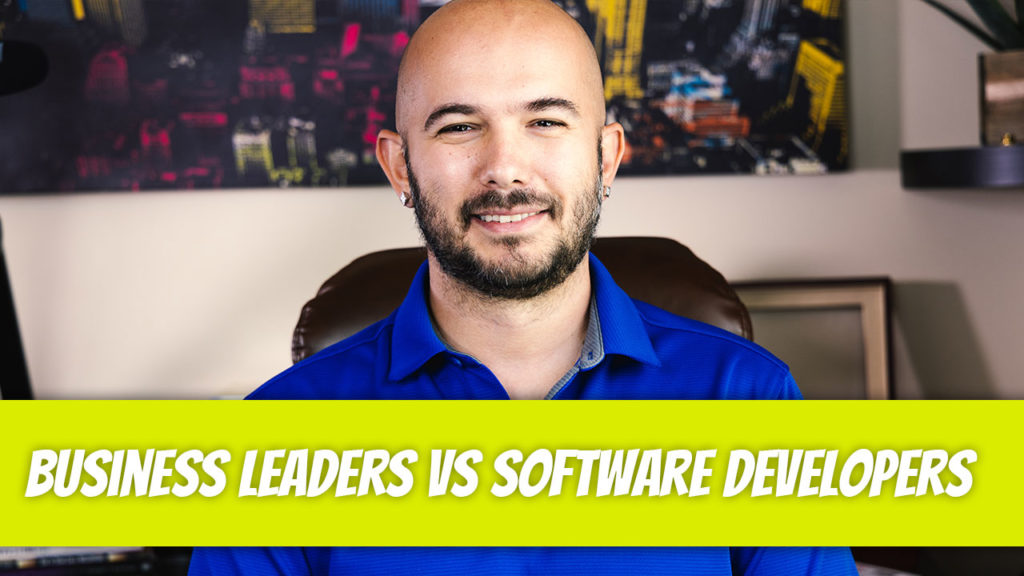 Business Leaders vs Software Developers - A Losing Battle