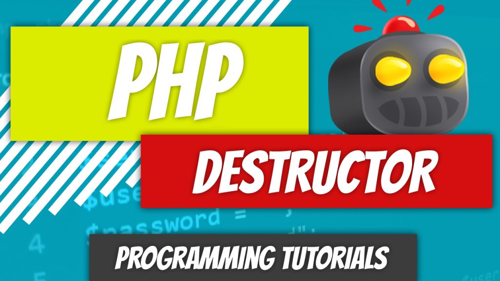 PHP Destructor - Object Oriented Programming