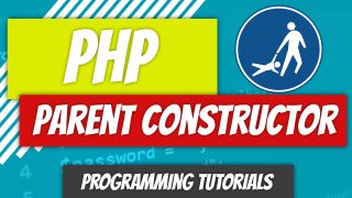 PHP Parent Constructor - Object Oriented Programming