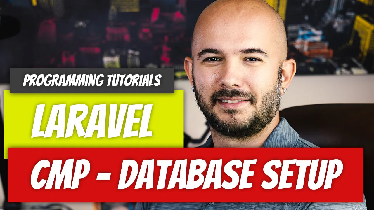 Laravel — P35: Database Setup for CMP (Dino Cajic)