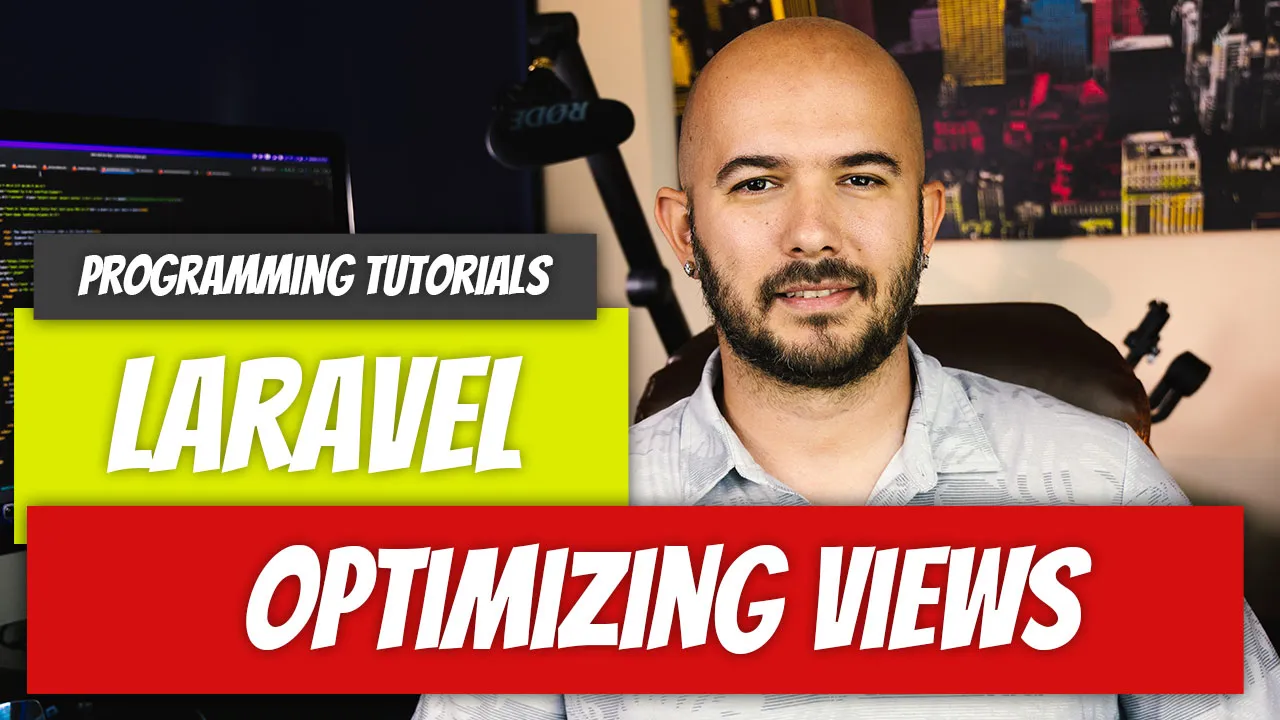 Laravel — P63: Optimizing Views
